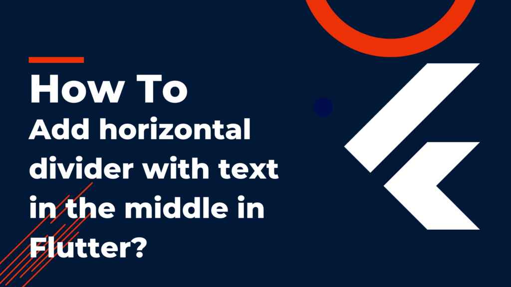 Horizontal Divider With Text In The Middle In Flutter
