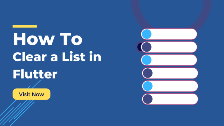 How To Clear A List In Flutter 